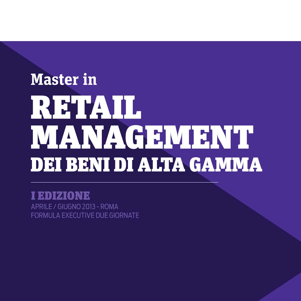 Master in Retail Management - A.R.P Advanced Retail Project